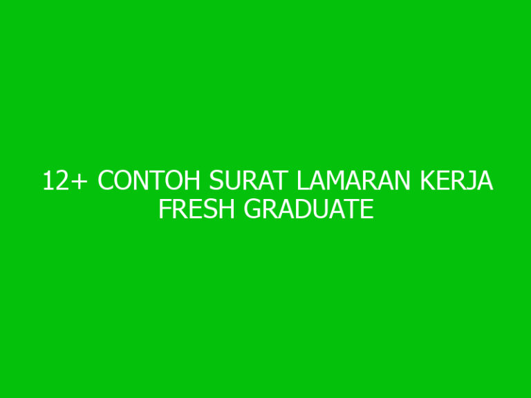 12+ Contoh Surat Lamaran Kerja Fresh Graduate Cara Membuat - Ngelmu 12+ Contoh Surat Lamaran Kerja Fresh Graduate Cara Membuat - Ngelmu